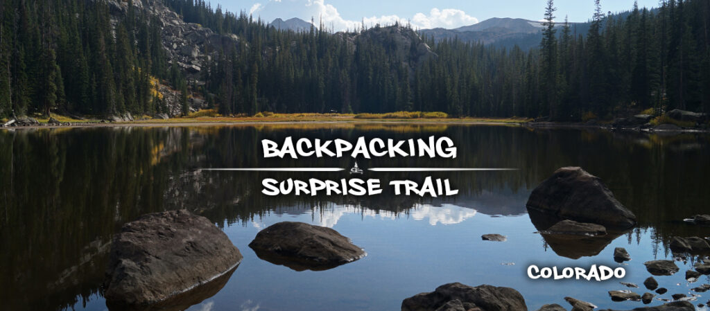 Surprise Lake Trail Backpacking to Four Beautiful Lakes - The Lost ...