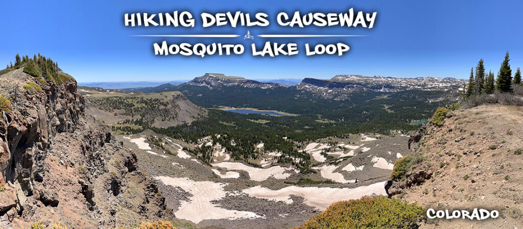 Hiking Devil's Causeway Mosquito Lake Loop | Great Hike in Flat Tops ...